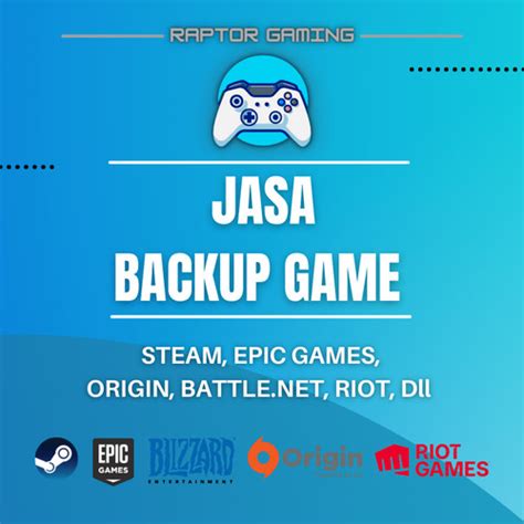 Jual Backup Game Steam Epicgames Origin Dan Lainnya Kab Kediri Raptor Gaming