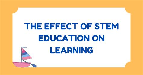 The Effect Of Stem Education On Learning