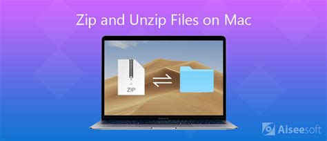 Tutorial To Zip And Unzip Any File Or Folder On Mac You Should Know