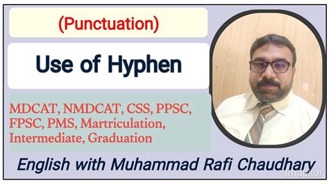 Punctuation Use Of Hyphen In English Use Of The Hyphen With Muhammad Rafi Chaudhary Youtube