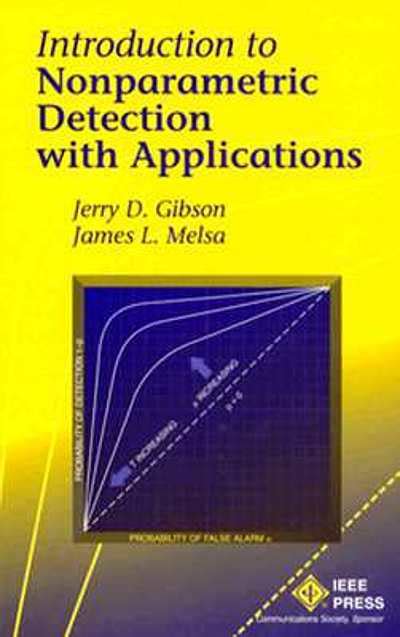 Introduction To Nonparametric Detection With Applications