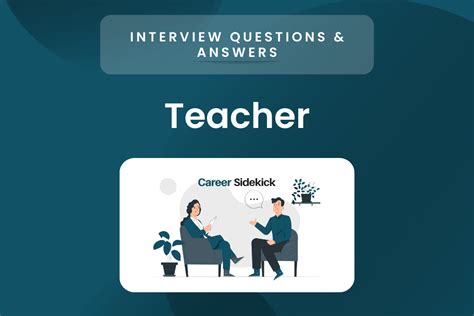 Most Common Teacher Interview Questions And Answers Career Sidekick