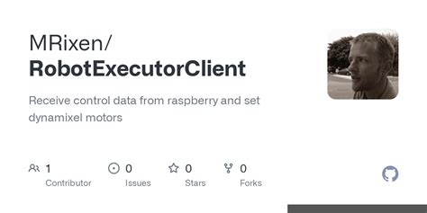 github mrixen robotexecutorclient receive control data from