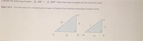 Solved Consider The Following Triangles A Abc ~ A Def Note