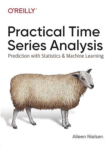 Amazon Practical Time Series Analysis Prediction With Statistics And Machine Learning