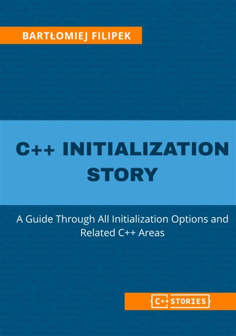 C Initialization Story A Guide Through All Initialization Options And Related C C Initialization Story A Guide Through All Initialization Options And Related C