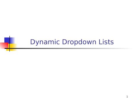 ppt dynamic dropdown lists 1 objectives you will be able to use dropdown lists to solicit