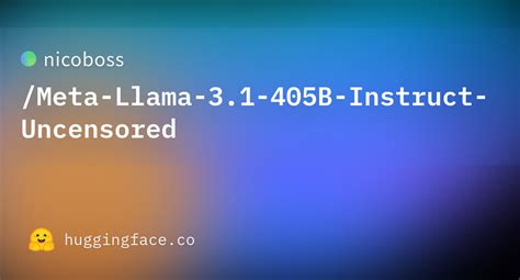 Nicoboss Meta Llama B Instruct Uncensored Hugging Face
