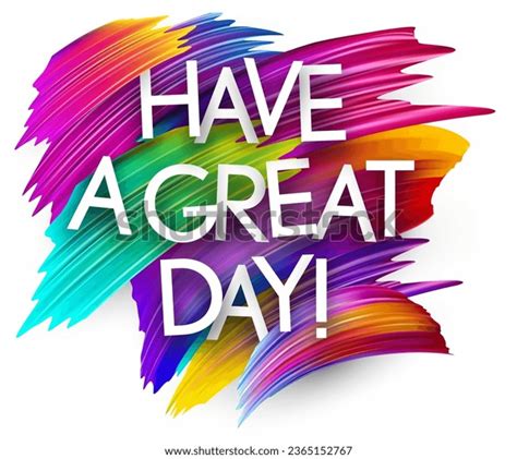 Have A Great Day Over 2101 Royalty Free Licensable Stock