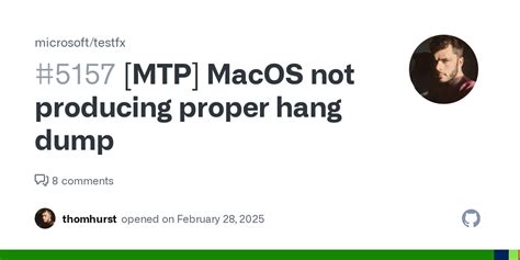 Mtp Macos Not Producing Proper Hang Dump · Issue 5157 · Microsofttestfx · Github