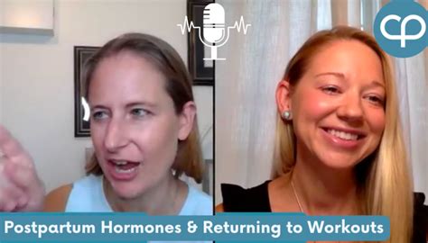 Hormones And Return To Postpartum Workouts With Dr Jill Krapf Md