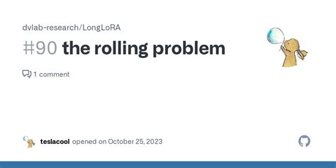 The Rolling Problem · Issue 90 · Dvlab Researchlonglora · Github