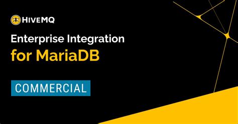 Hivemq Enterprise Integration For Mariadb