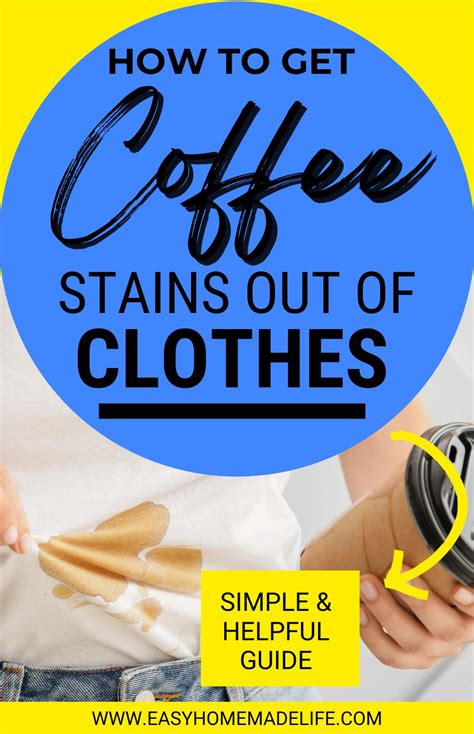 How To Get Coffee Stains Out Of Clothes A Guide