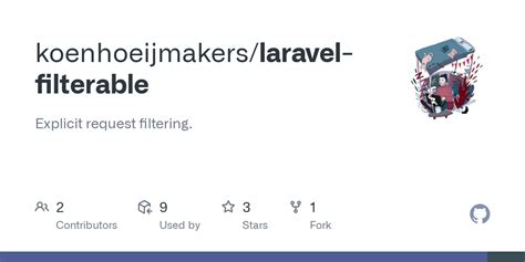 Github Koenhoeijmakerslaravel Filterable Explicit Request Filtering