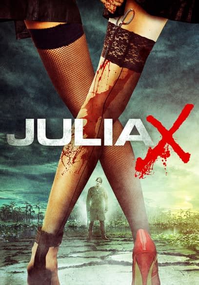 Watch Julia X 2011 Free Movies Tubi