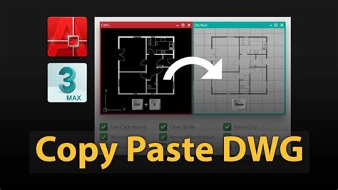 how to copy paste dwg into 3dsmax archvizhow