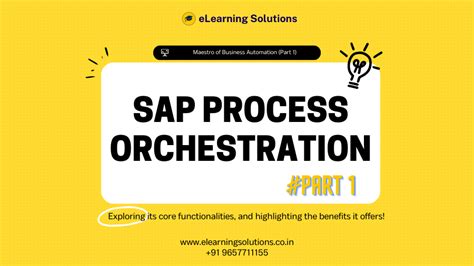 Sap Process Orchestration The Maestro Of Business Automation