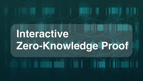 interactive zero knowledge proof zero knowledge proofs have been