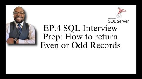 Ep4 Sql Interview Prep Return Even And Odd Records Youtube