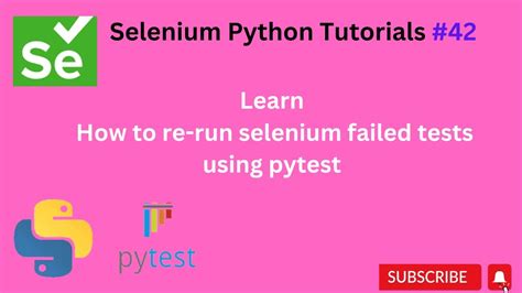 Tutorials 42 How To Run Failed Selenium Pytests Selenium Python