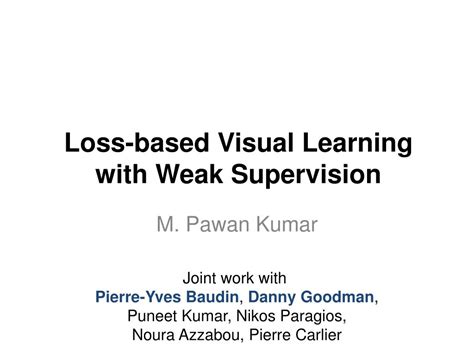 Ppt Loss Based Visual Learning With Weak Supervision Powerpoint