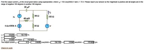 Find The Output Current Io In The Circuit Given Below Using Superposition Where V1 153 Cos