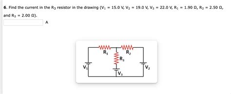 [solved] 6 find the current in the r3 resistor in the dra