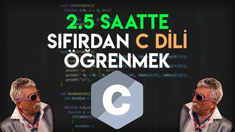 c dersleri 2 5 saatte sıfırdan c Öğrenin sıfırdan c programlama