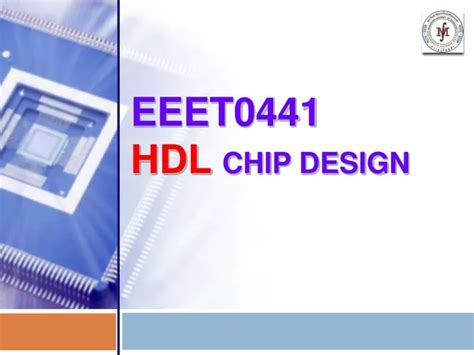 Ppt Eeet0441 Hdl Chip Design Powerpoint Presentation Free Download Id503992