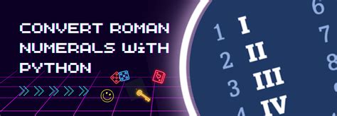 Codédex Convert Roman Numerals With Python