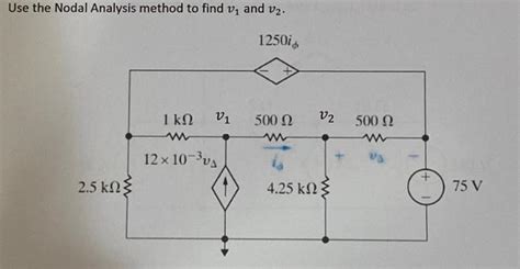 Solved Use The Nodal Analysis Method To Find V1 And V2