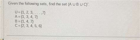 Solved Given The Following Sets Find The Set Chegg
