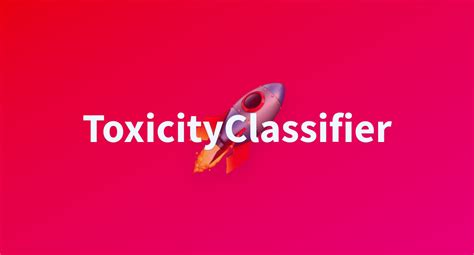 Toxicityclassifier A Hugging Face Space By Ethand