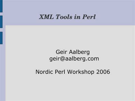 Xml Tools For Perl Ppt
