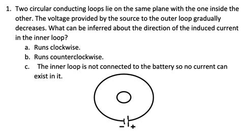 Solved 1 Two Circular Conducting Loops Lie On The Same