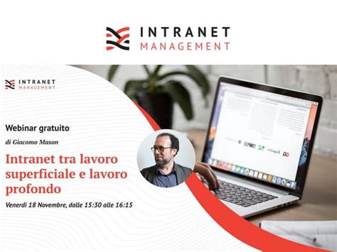 Intranet Tra Lavoro Superficiale E Profondo Webinar 16 Intranetmanagement Pdf Careers