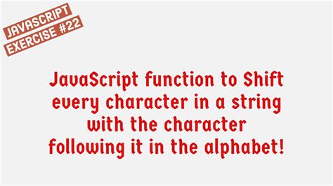 javascript function to shift every character in a string with the character following it in the
