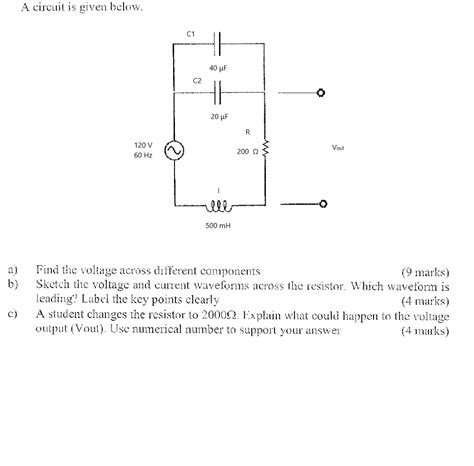Solved A Circuit Is Given Below A Find The Voltage Across Chegg