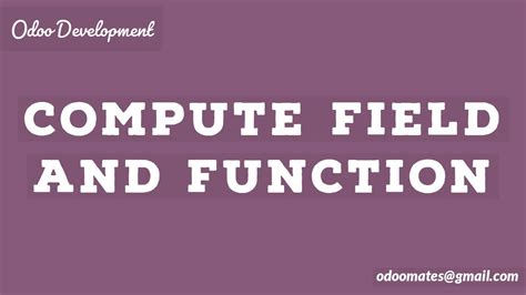 How To Write Compute Field And Its Function In Odoo12 Youtube