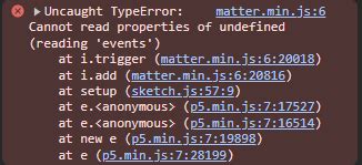Javascript Matter Js Cannot Read Properties Of Undefined Reading Events In Events Trigger