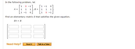 Solved In The Following Problem Let 1 8 1 1 1 0 B 1 1 1 1