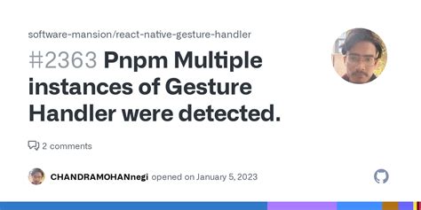 pnpm multiple instances of gesture handler were detected · issue 2363