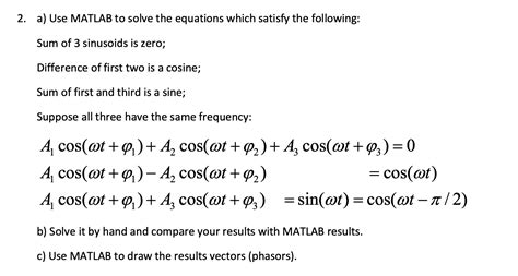 solved 2 a use matlab to solve the equations which satisfy