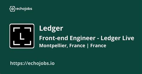 Ledger Is Hiring Front End Engineer Ledger Live Montpellier France