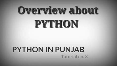 Python In Punjab Tutorial No 3 Overview On Python Youtube