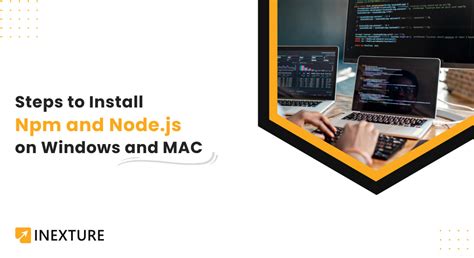 Steps To Install Npm And Nodejs On Windows And Mac Inextures On Tumblr