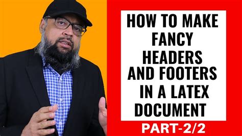 how to make fancy headers and footers in a latex document part 2 2 youtube
