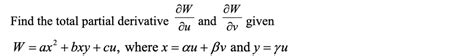 solved ow aw find the total partial derivative ou and ov given w ax