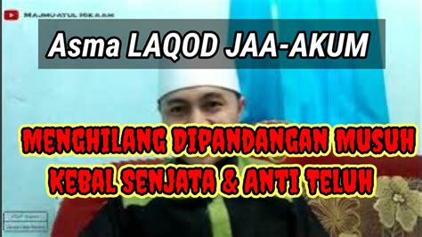 Asma Laqod Jaa Akum Youtube